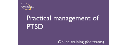 Practical management of PTSD online | Teams | Training Exchange